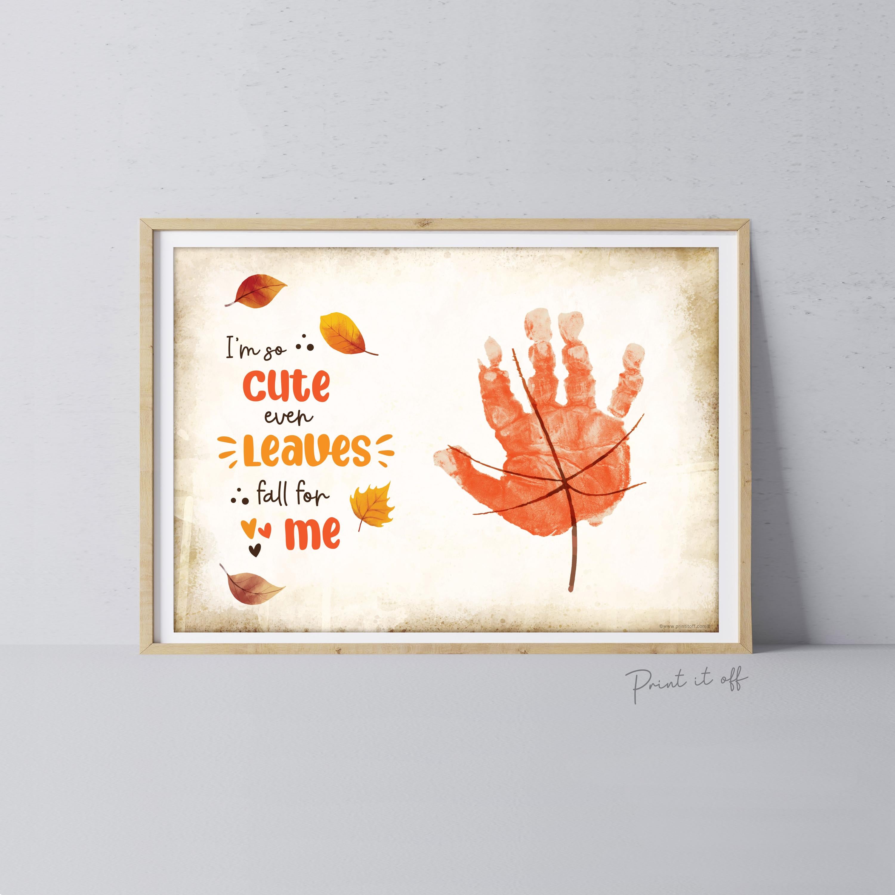 Cute Leaves Fall Autumn - Handprint Art Craft Printable Keepsake Gift