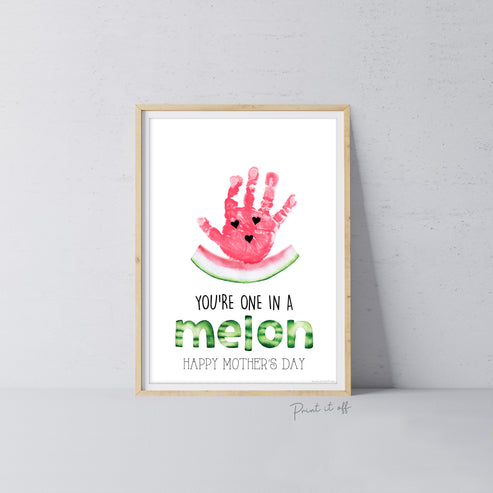 One In A Melon Million Happy / Mother's Day / Handprint Hand Art Craft ...