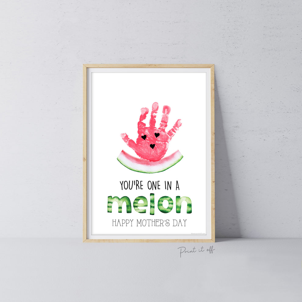 One In A Melon Million Happy / Mother's Day / Handprint Hand Art Craft ...