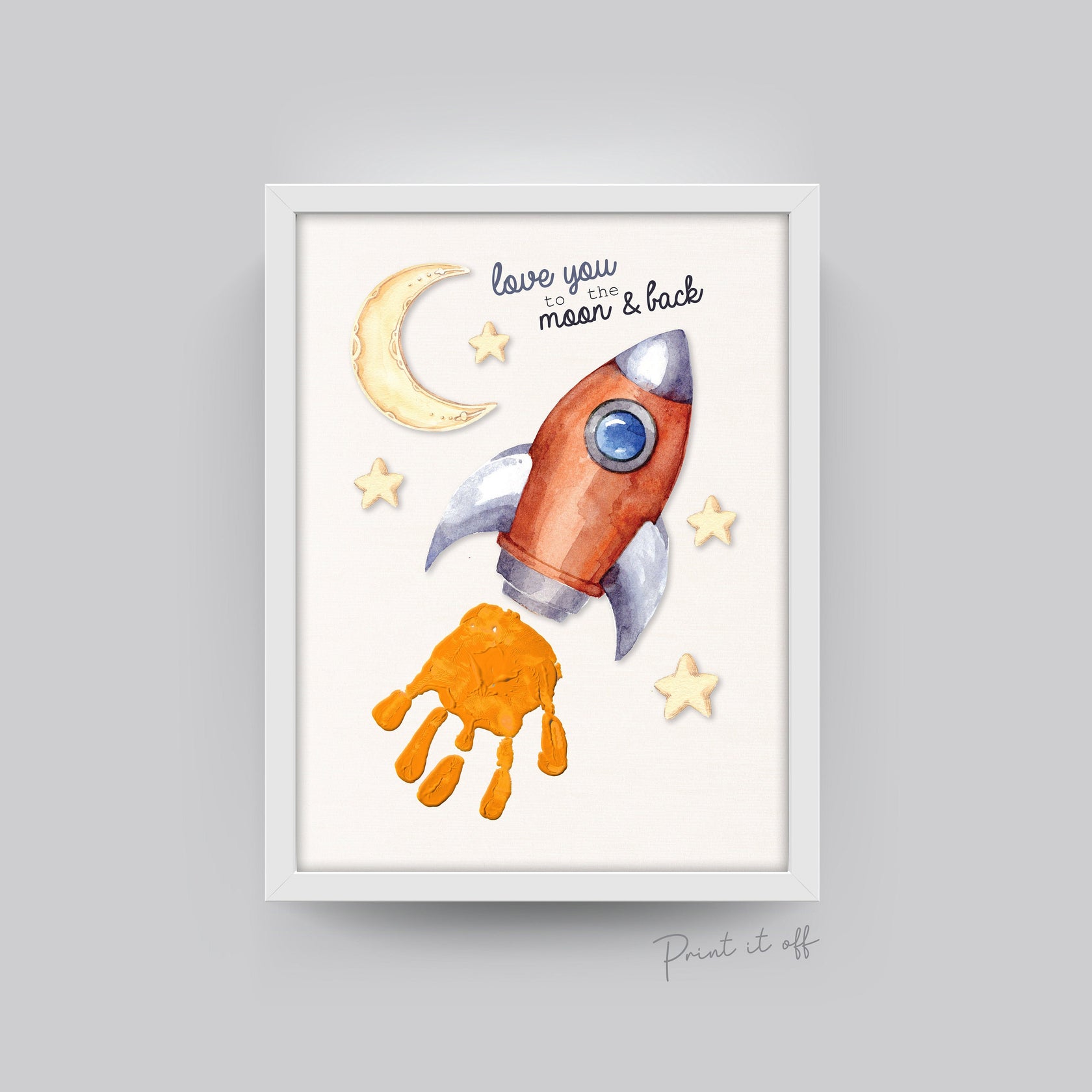 Love You to the Moon and Back / Handprint Art / Rocket Stars / Kids Ba